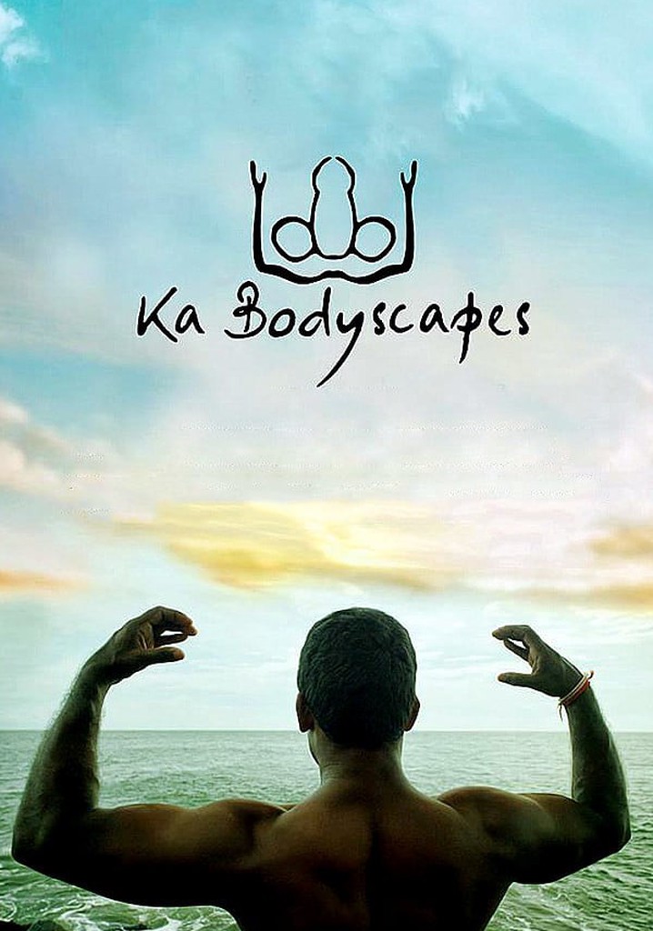 Ka Bodyscapes streaming: where to watch online?